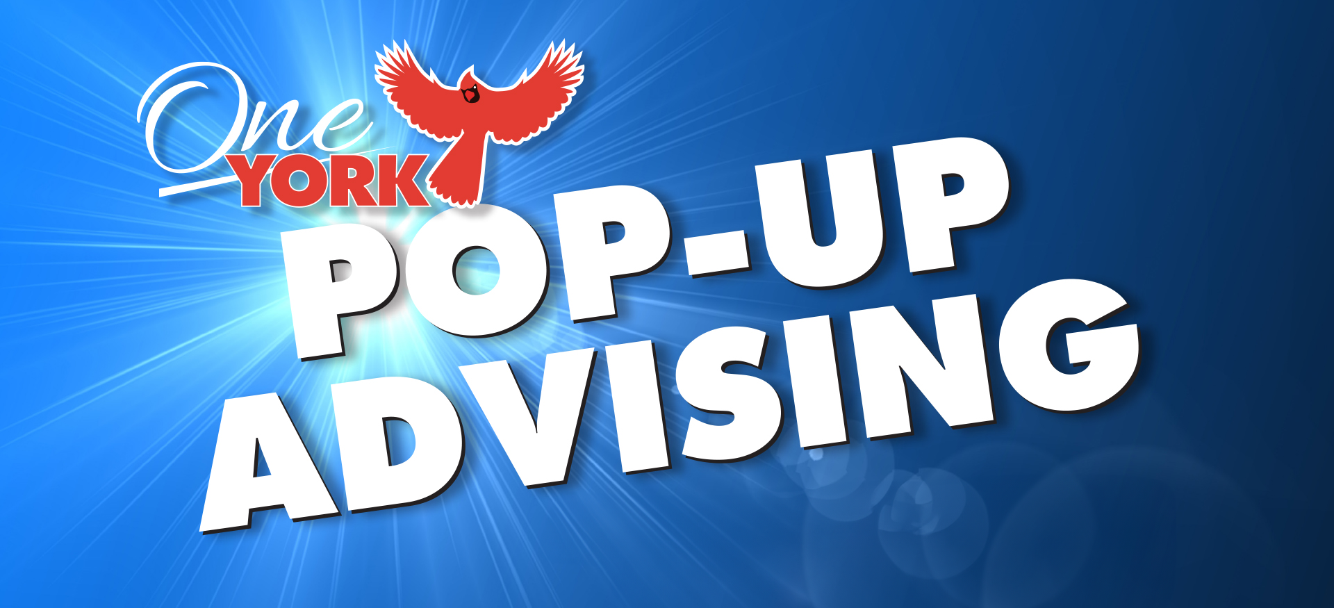 Pop-Up Advising - Week 1 - Academic Advisement Center - York College
