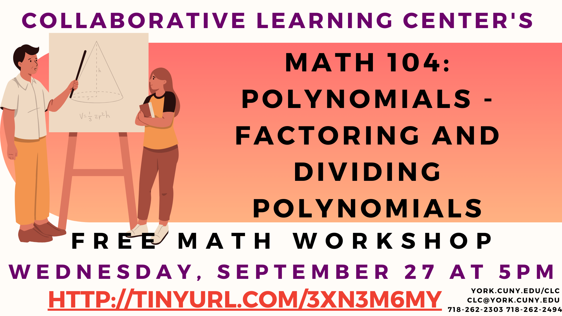 CLC Math 104 Workshop - Factoring and Dividing Polynomials - Collaborative Learning Center ...