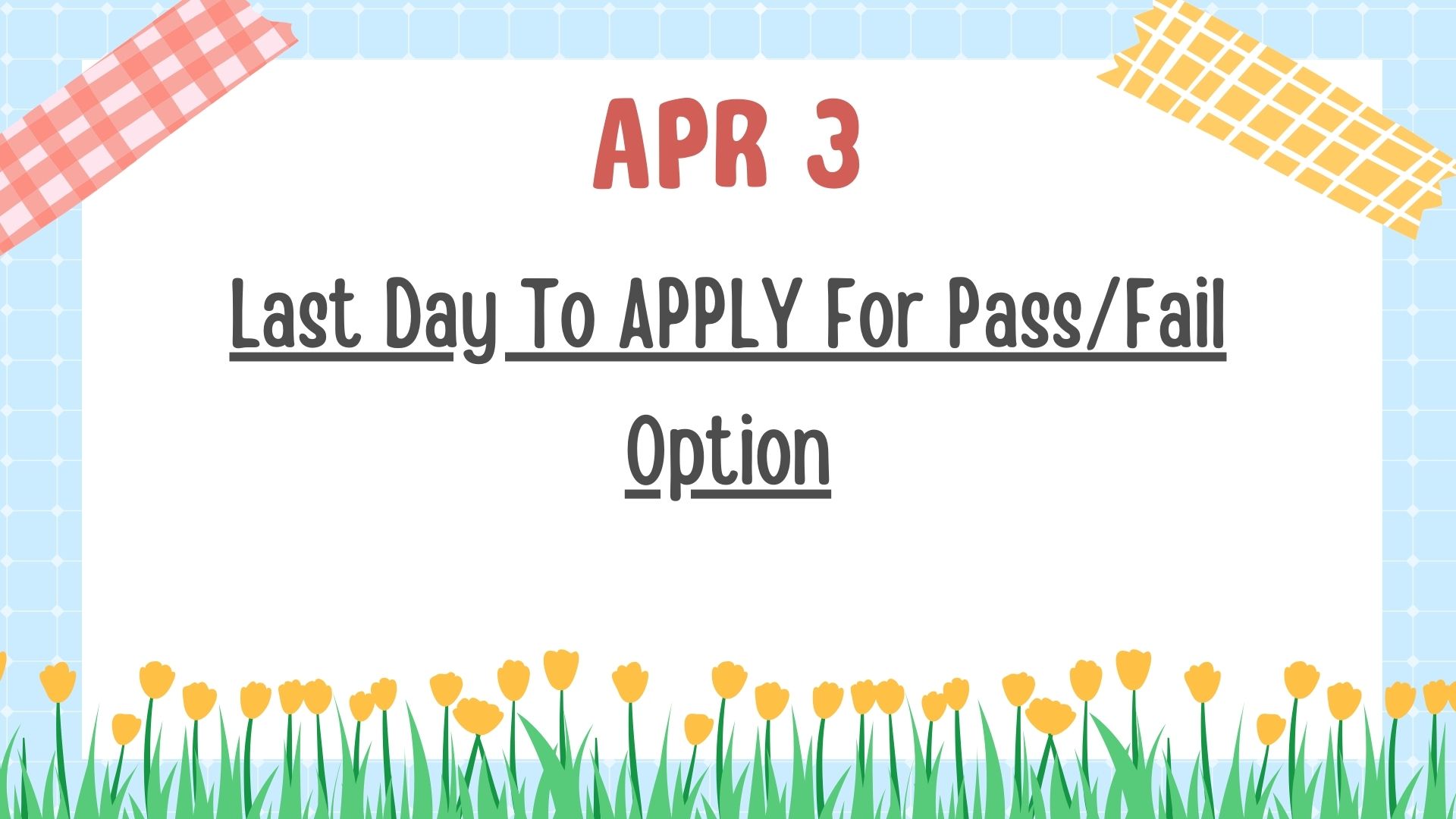 Last day to APPLY for Pass/Fail Option - Office of the Registrar - York ...